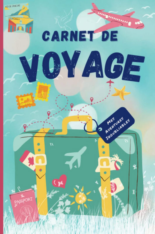 34 guides de voyages pour enfants et carnets à remplir - Kids & Family Friendly